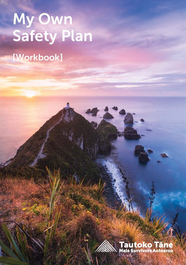 My Own Safety Plan - Tautoko Tāne Male Survivors Aotearoa